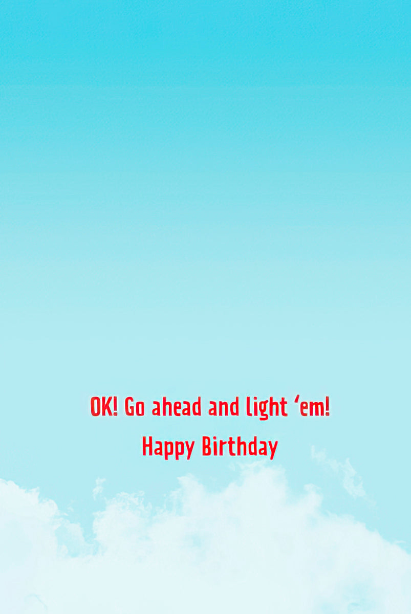 Funny Fire Dog Birthday Card: OK! Go Ahead and Light 'Em! - Funny ...